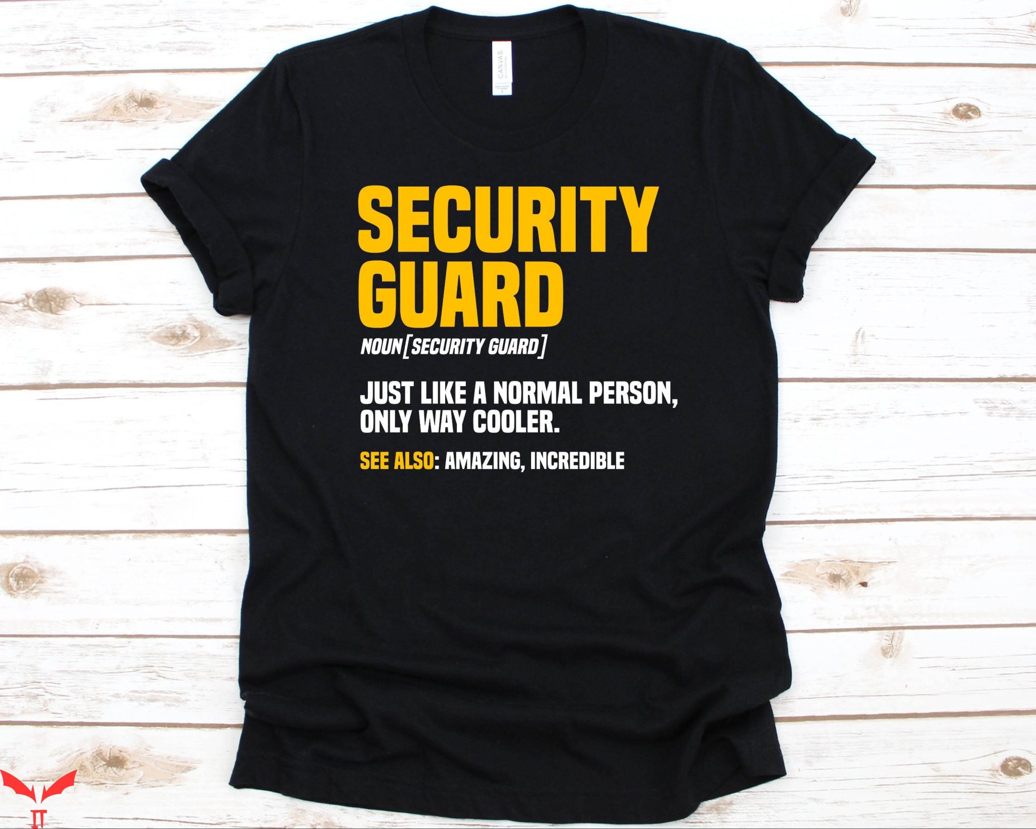 Security T-Shirt Security Guard Just Like A Normal Person