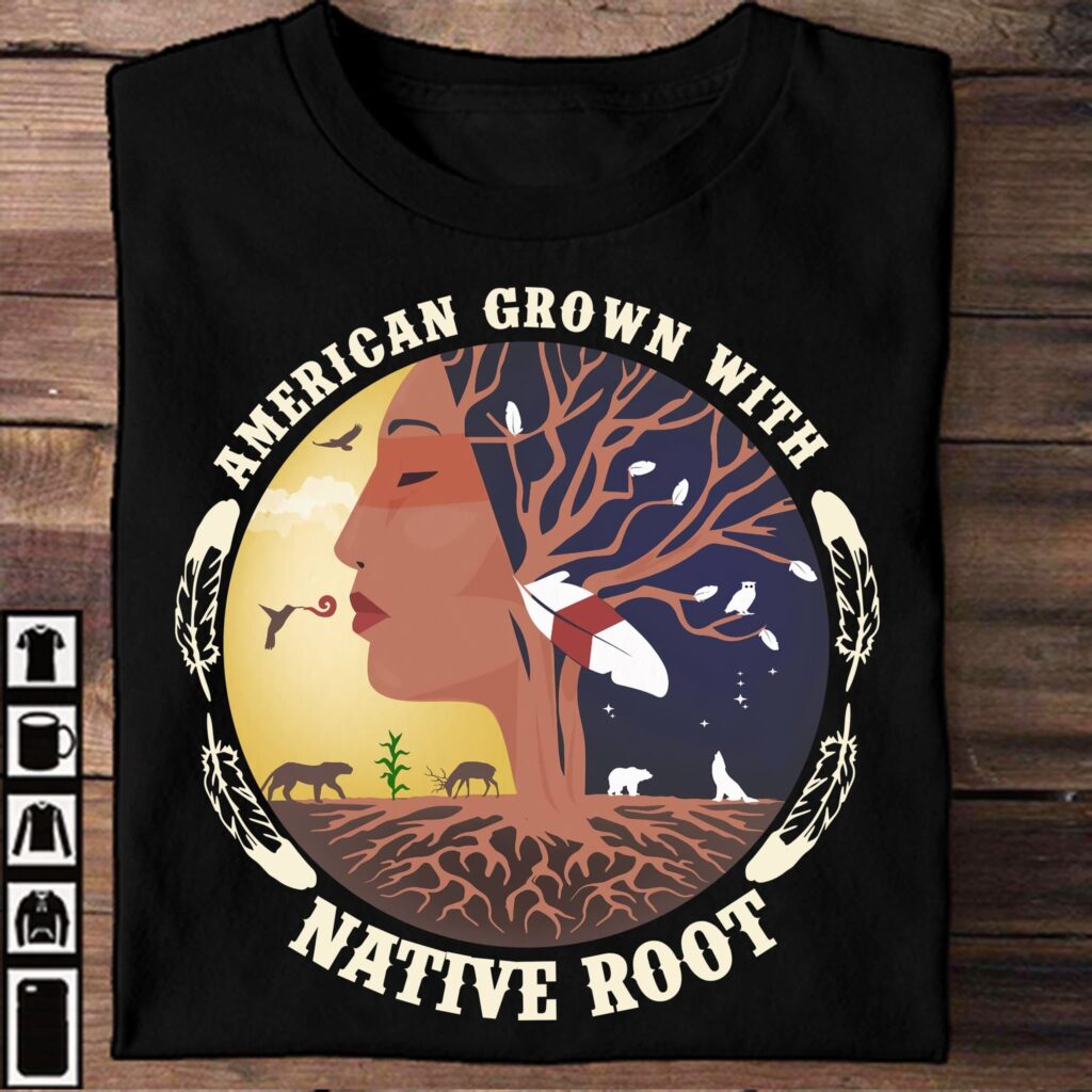 American Grown With Native Root - Native American Woman, Indigenous ...
