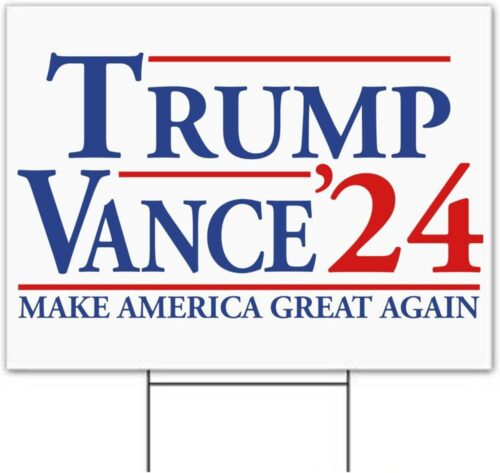 Trump 2024 Yard Sign Donald Trump And Jd Vance Election