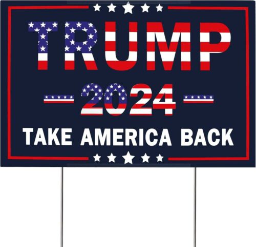 Trump 2024 Yard Sign Donald Trump Take America Back Vote