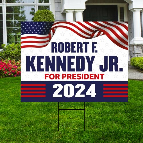 Kennedy 2024 Yard Sign - Coroplast Robert F. Kennedy Jr. For President ...