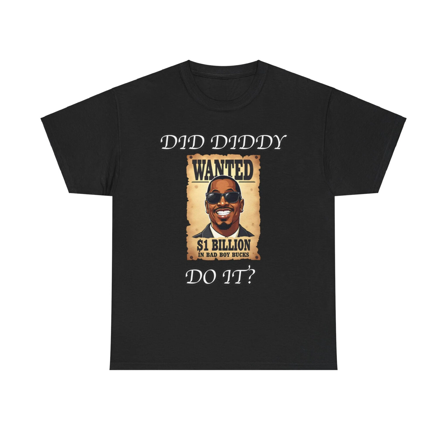 Free Diddy T-Shirt Did Diddy Do It